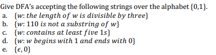 Solved Give DFA's accepting the following strings over the | Chegg.com