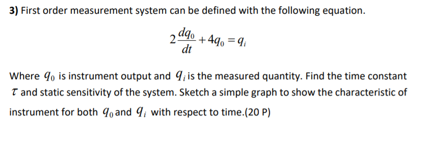 Solved 3) First order measurement system can be defined with | Chegg.com