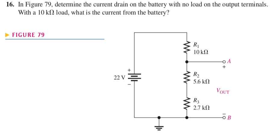 Solved 16. In Figure 79, determine the current drain on the | Chegg.com