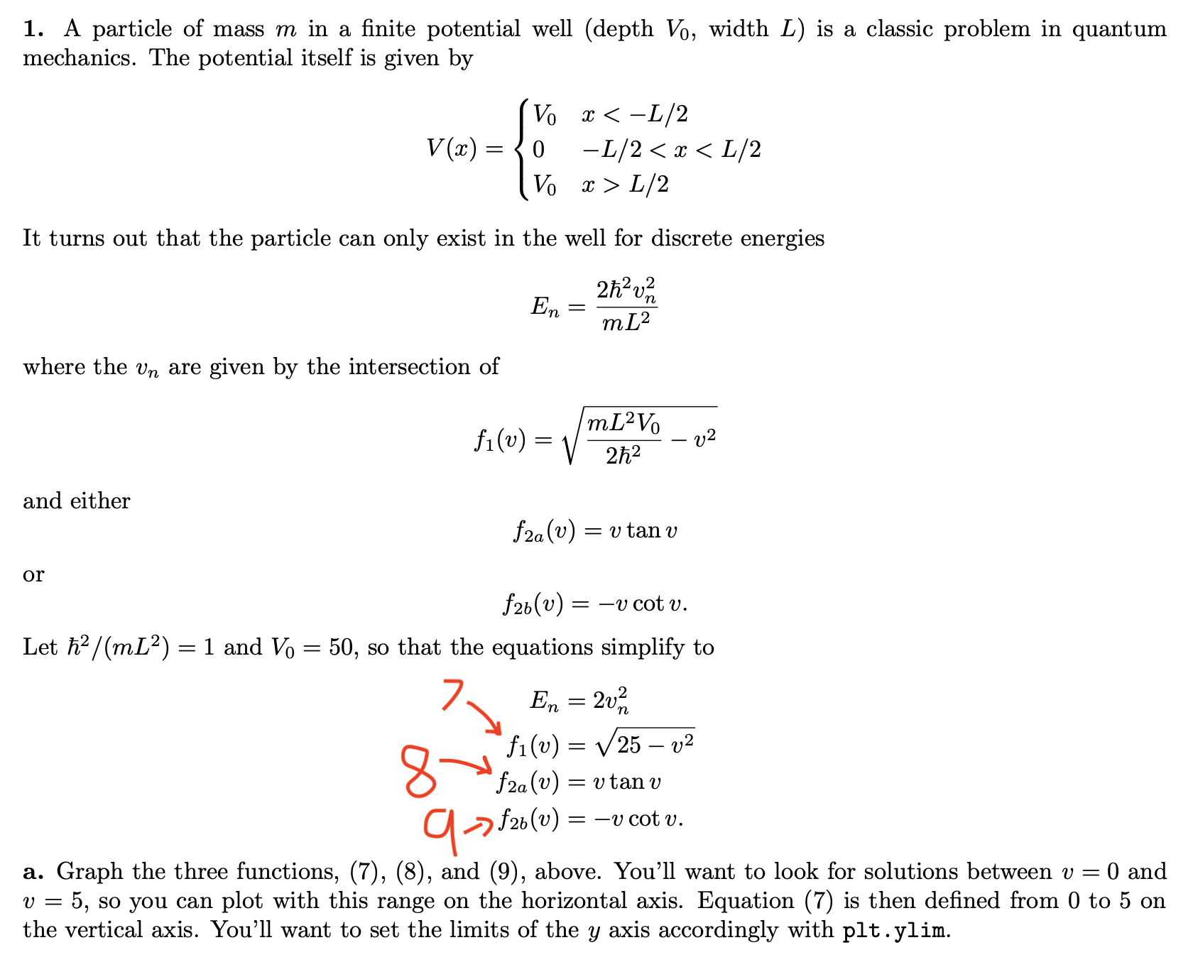 Solved 1. A particle of mass m in a finite potential well | Chegg.com