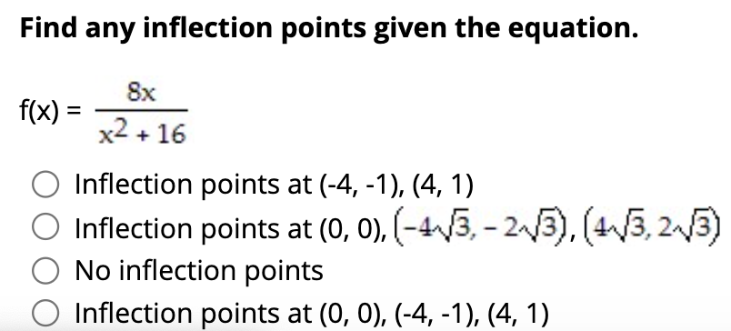Find any inflection points given the equation. 8x | Chegg.com