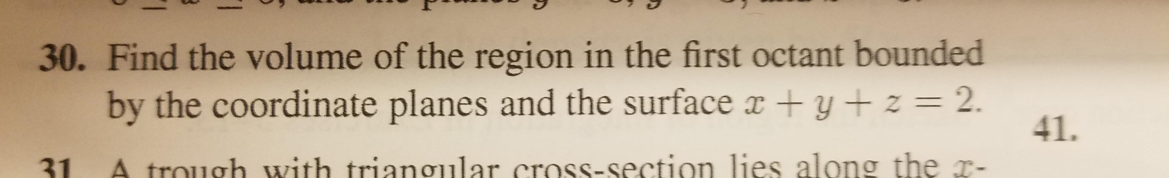 Solved 30. Find the volume of the region in the first octant | Chegg.com