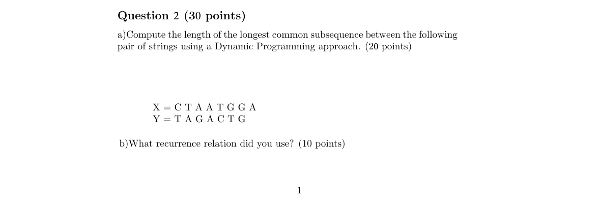 Solved Question 2 (30 ﻿points)ax=C T A A T G G A | Chegg.com