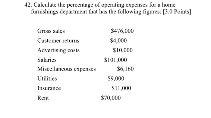 Solved 42. Calculate the percentage of operating expenses | Chegg.com