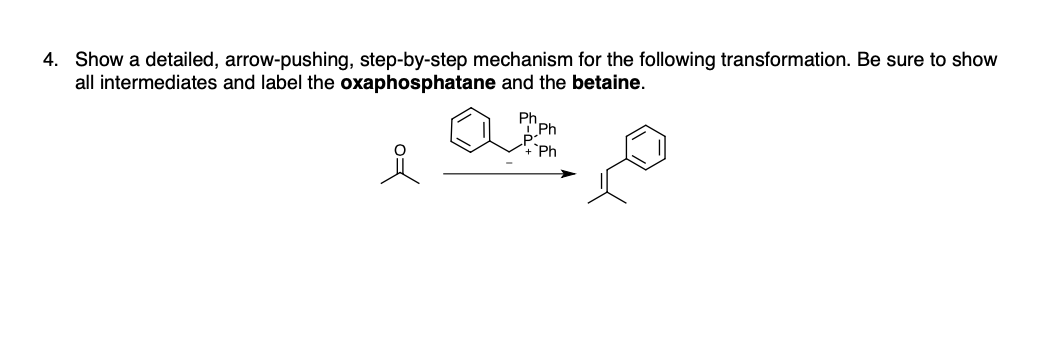 Solved 4. Show a detailed, arrow-pushing, step-by-step | Chegg.com