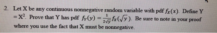 Solved 2. Let X be any continuous nonnegative random | Chegg.com
