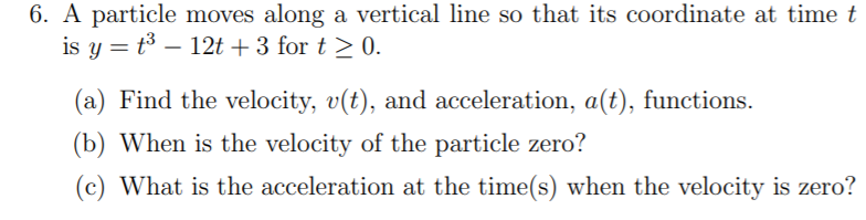 Solved 6. A particle moves along a vertical line so that its | Chegg.com