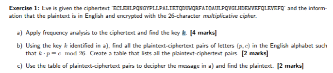 Exercise 1: Eve is given the ciphertext | Chegg.com