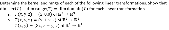 Solved Determine the kernel and range of each of the | Chegg.com