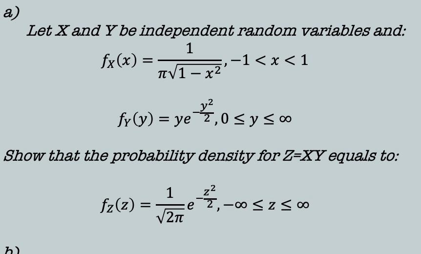 Solved Let X and Y be independent random variables and: | Chegg.com