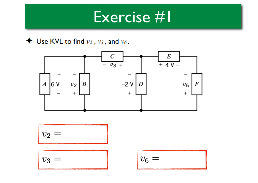 Solved Exercise #1 Use KVL to find v2 , v3, and v6. E С 03 + | Chegg.com