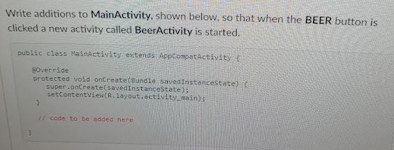 Solved Write additions to MainActivity, shown below, so that | Chegg.com