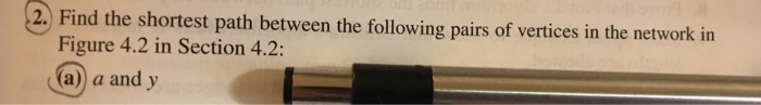 Solved 2. Find the shortest path between the following pairs | Chegg.com