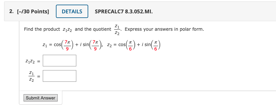 Solved Find the product z1z2 and the quotient z2z1. Express | Chegg.com