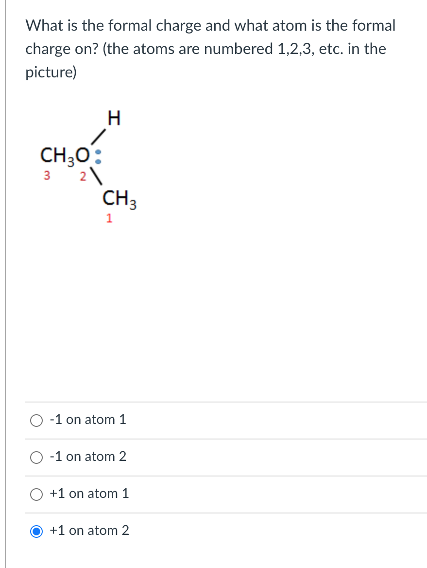 Solved What is the formal charge and what atom is the formal | Chegg.com