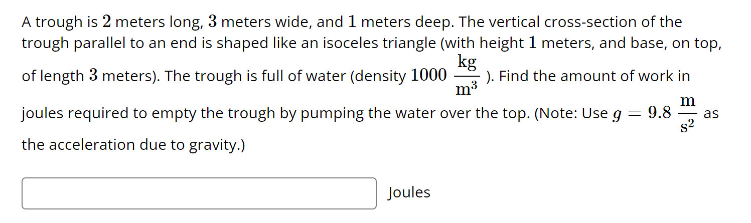 Solved A trough is 2 meters long, 3 meters wide, and 1 | Chegg.com