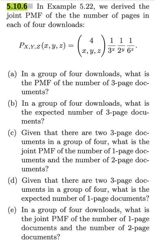 Solved 5.10.6 In Example 5.22, we derived the joint PMF of | Chegg.com