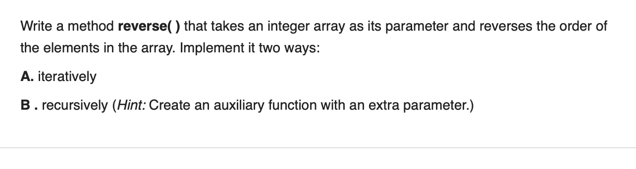 Solved Write a method reverse() that takes an integer array | Chegg.com