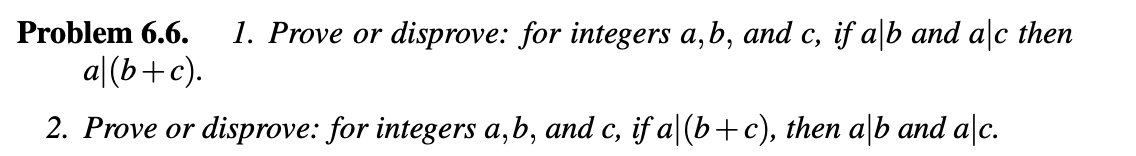 Problem 6.6. 1. Prove or disprove: for integers a,b, | Chegg.com