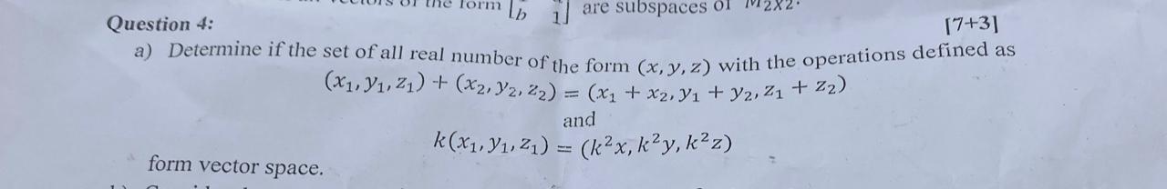Solved Question 4: lb i] are subspaces of 17+3] a) Determine | Chegg.com