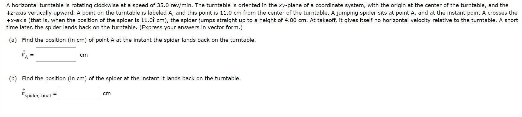 Solved A horizontal turntable is rotating clockwise at a | Chegg.com