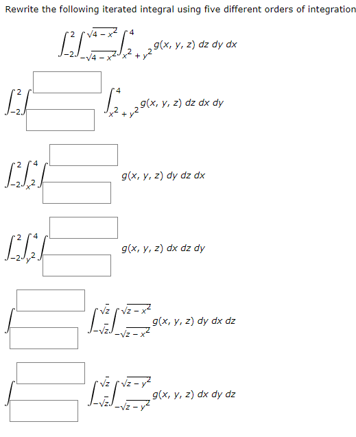 Solved Rewrite the following iterated integral using five | Chegg.com