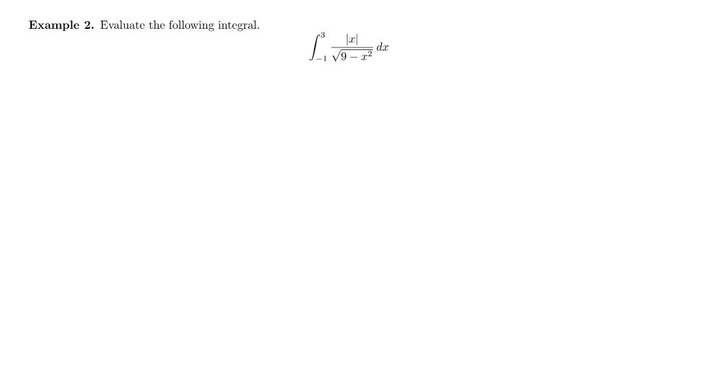 Solved Example 2. Evaluate the following integral. | Chegg.com