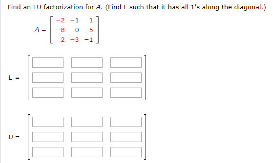 Solved Find An Lu Factorization For A Find L Such That It
