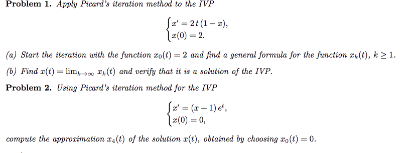 Solved Problem 1. Apply Picard's iteration method to the IVP | Chegg.com