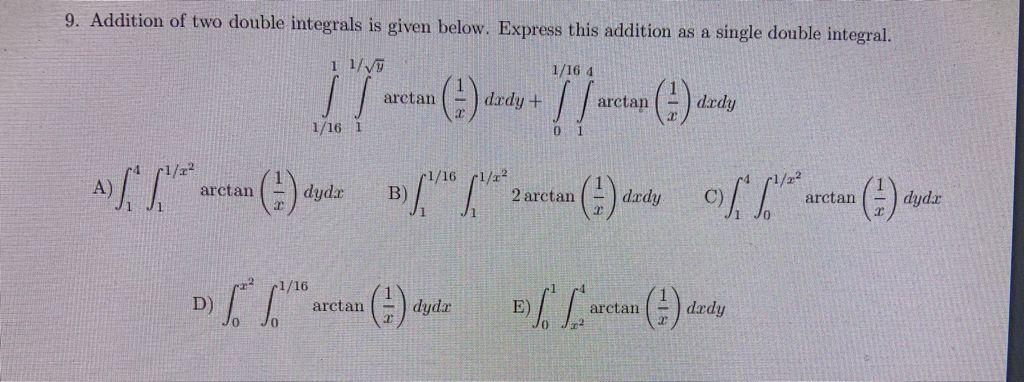 Solved 9. Addition of two double integrals is given below. | Chegg.com