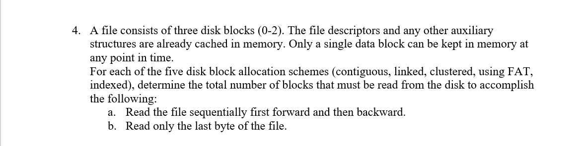 Solved 4. A file consists of three disk blocks (0−2). The | Chegg.com