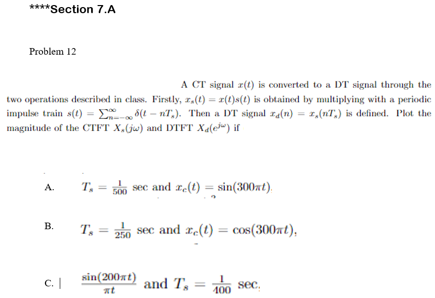 Solved **** Section 7.A Problem 12 A CT signal c(t) is | Chegg.com