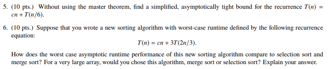 Solved 5. (10 pts.) Without using the master theorem, find a | Chegg.com