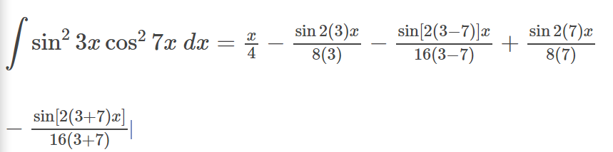 Solved ∫sin23xcos27xdx=4x−8(3)sin2(3)x−16(3−7)sin[2(3−7)]x+8 | Chegg.com