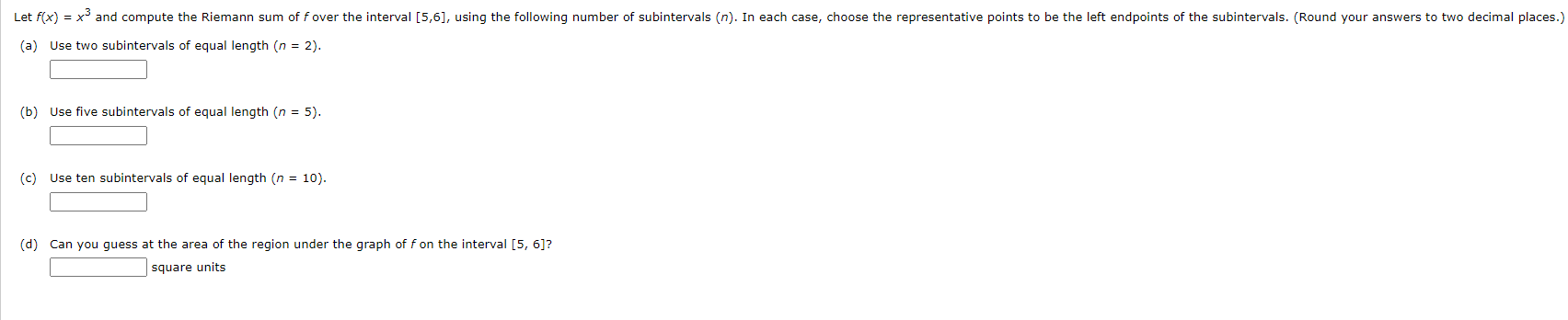 Solved A Use Two Subintervals Of Equal Length N2 B 
