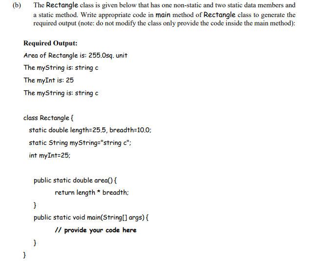 Solved (b) The Rectangle class is given below that has one | Chegg.com