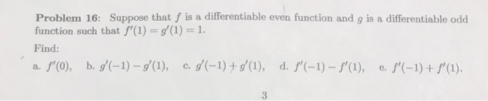 Solved Problem 16: Suppose that f is a differentiable even | Chegg.com