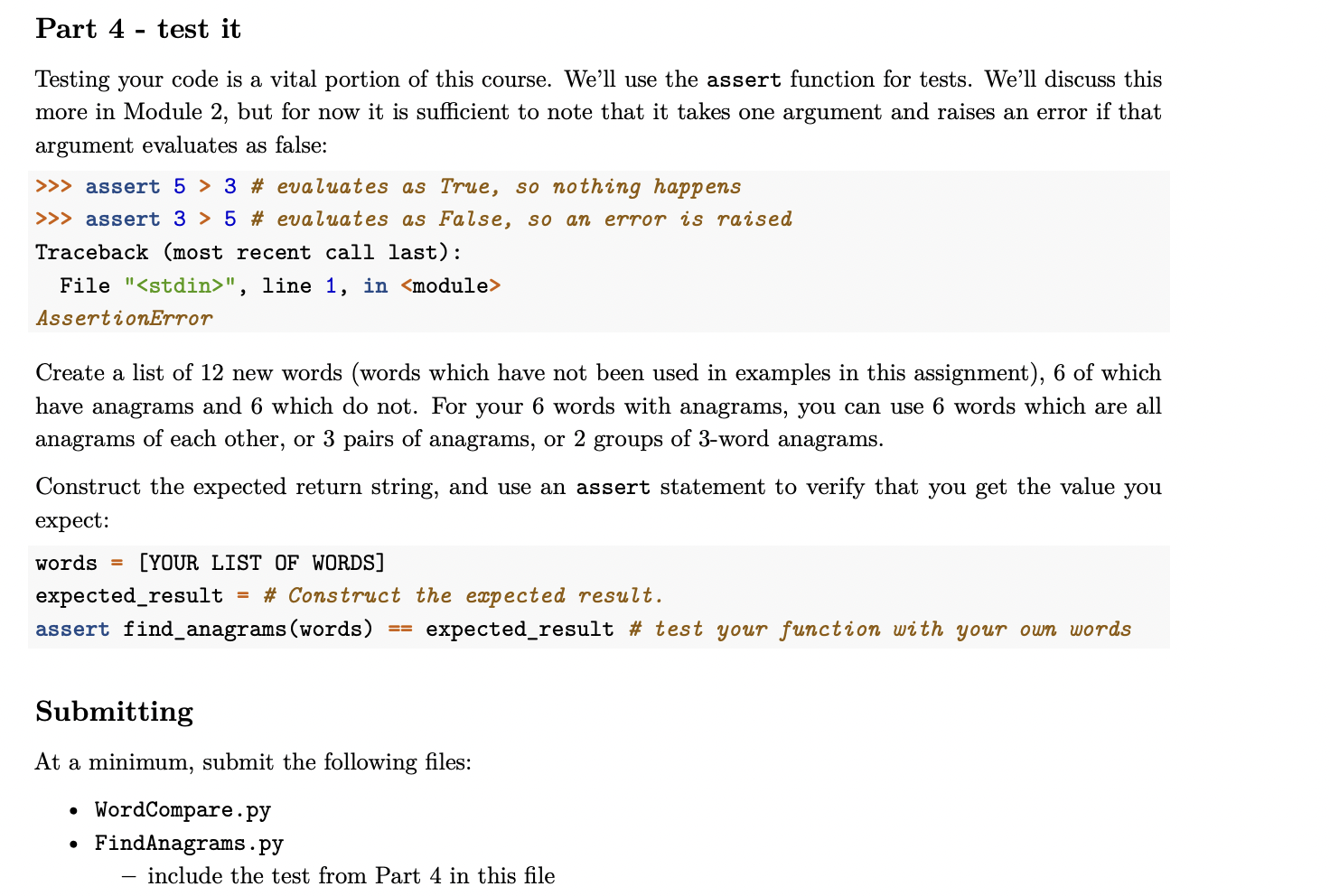 Solved Part 4 - test it Testing your code is a vital portion | Chegg.com