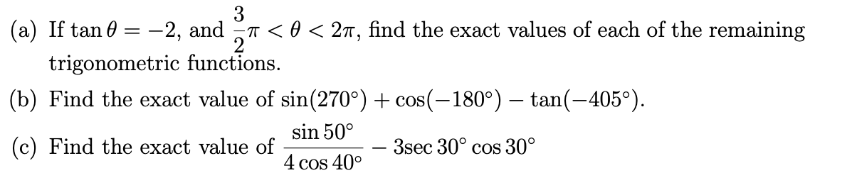 Solved (a) If tan 0 = -2, and