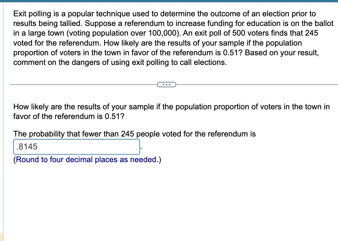 Solved Exit polling is a popular technique used to determine | Chegg.com