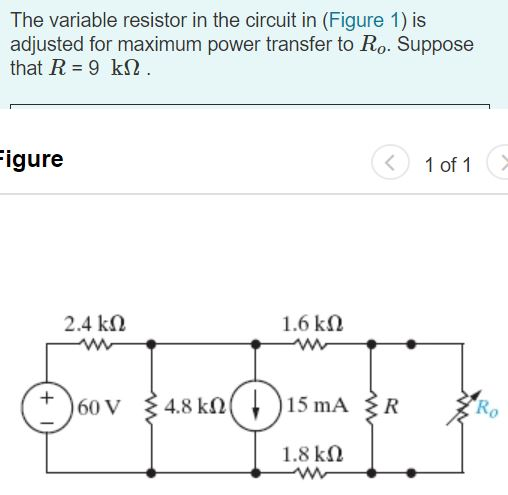 Solved a)Find the value of Ro. b) Find the maximum power | Chegg.com