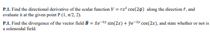 Solved P 1 Find The Directional Derivative Of The Scalar