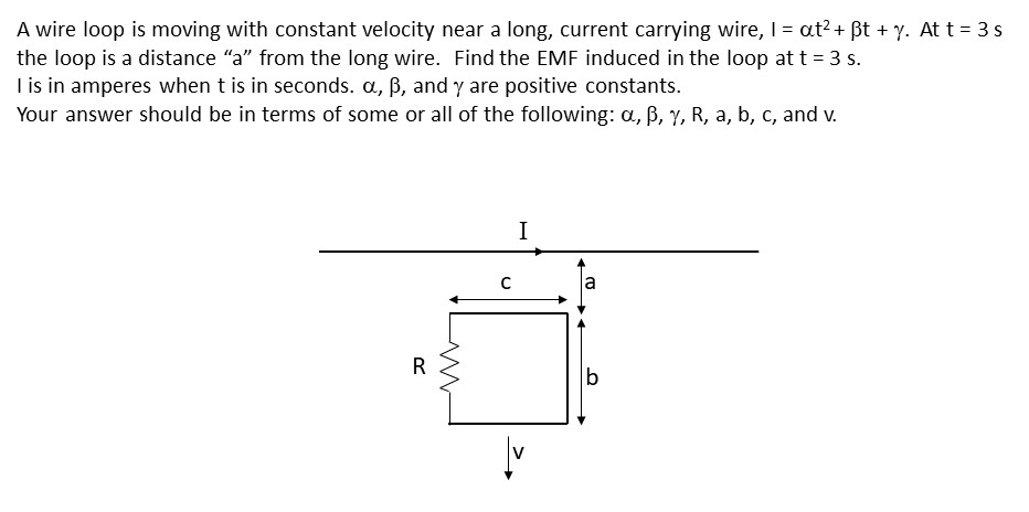 Solved A wire loop is moving with constant velocity near a | Chegg.com