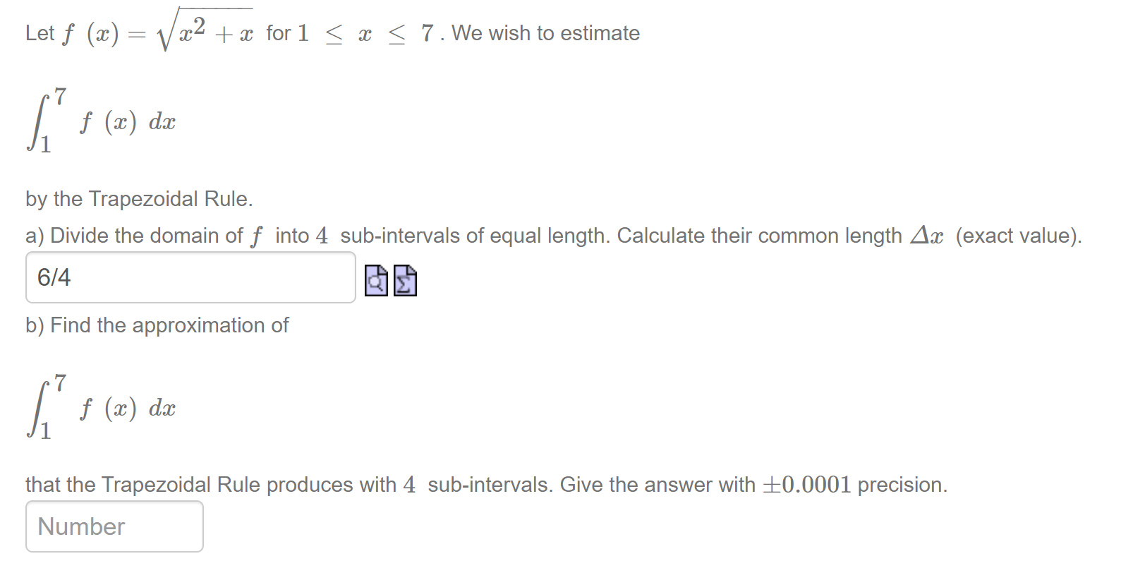 Solved Let f(x)=x2+x for 1≤x≤7. We wish to estimate | Chegg.com