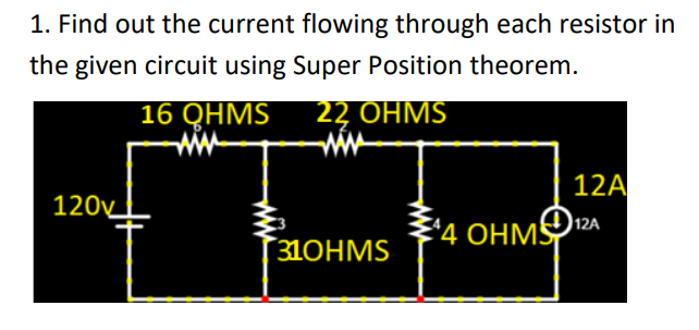 Solved 1. Find out the current flowing through each resistor | Chegg.com