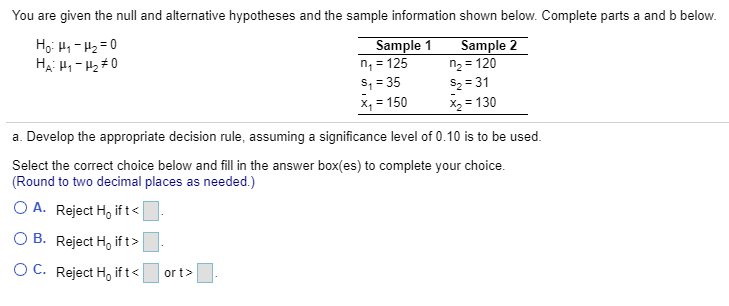 Solved You Are Given The Null And Alternative Hypotheses And 