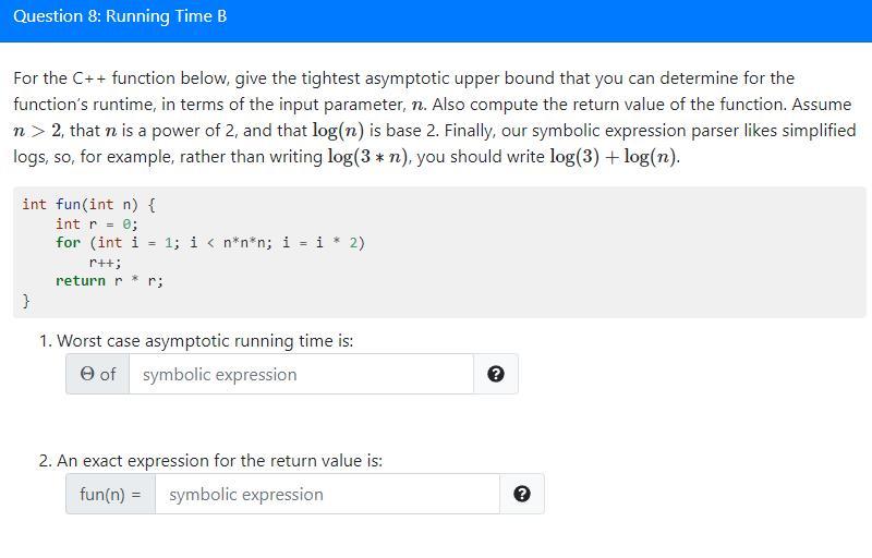 Solved Question 8: Running Time B For the C++ function | Chegg.com