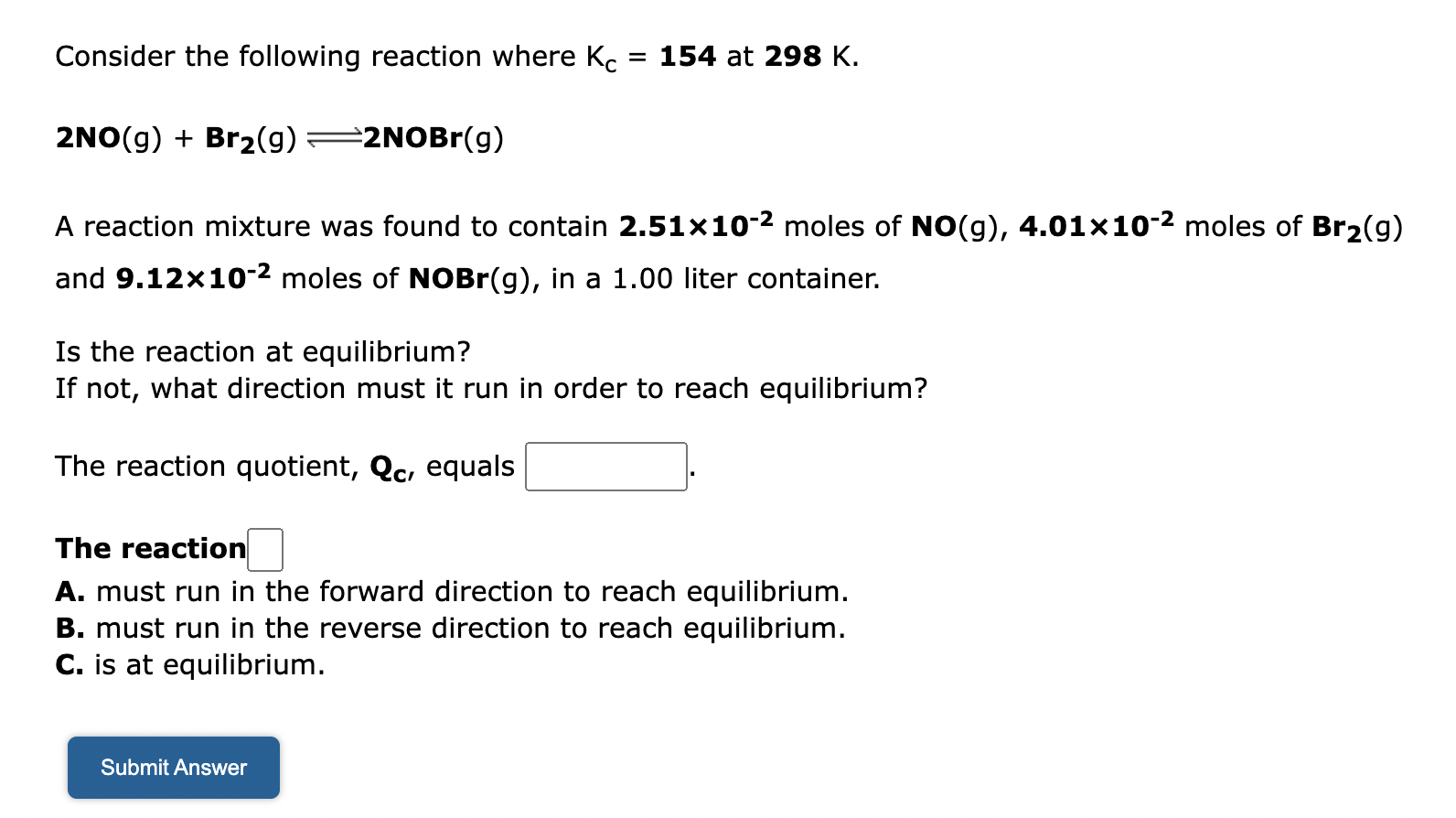 Solved Consider the following reaction where Kp=6.25 at 298 | Chegg.com