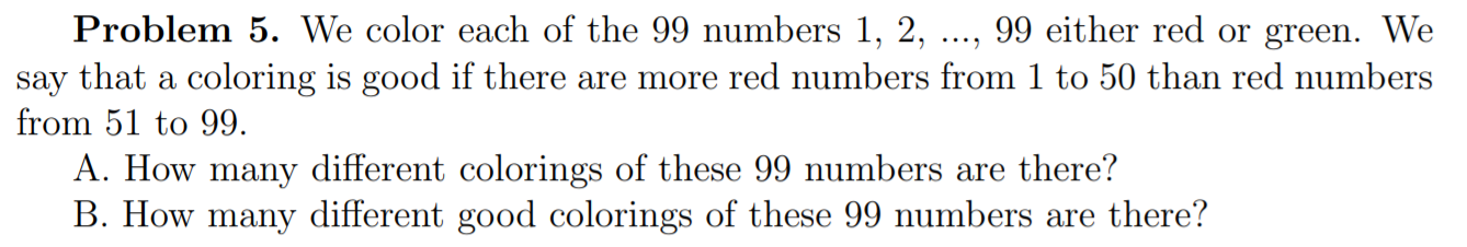Solved Problem 5. We color each of the 99 numbers 1, 2, ..., | Chegg.com