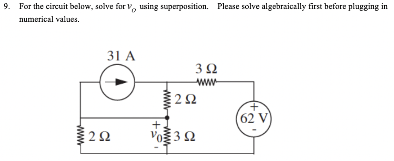 Solved 9. For the circuit below, solve for vO using | Chegg.com